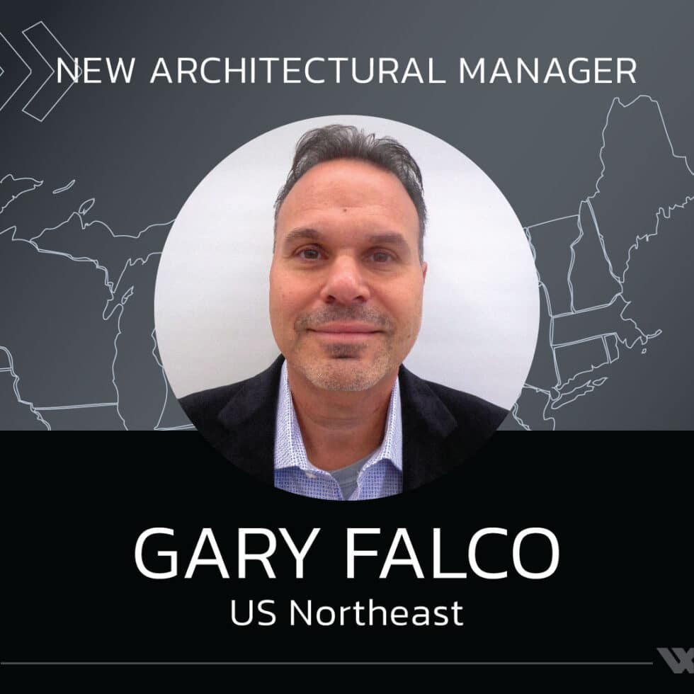 Gary Falco: A New Architectural Manager in the Northeast | Walker Glass